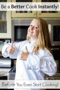 Be a Better Cook Instantly ... Before You Even Begin! - Two Healthy ...