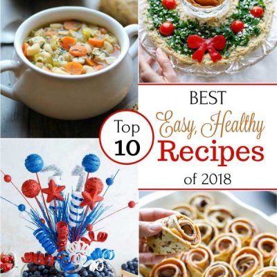 Our Most Popular Easy, Healthy Recipes of 2017 - Two Healthy Kitchens